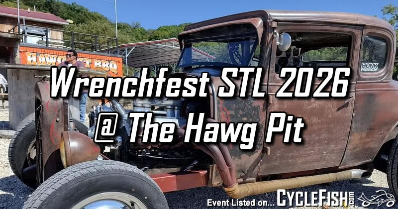 Wrenchfest STL 2026 @ The Hawg Pit - CycleFish