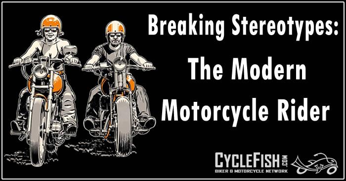 Breaking Stereotypes: The Modern Motorcycle Rider - CycleFish